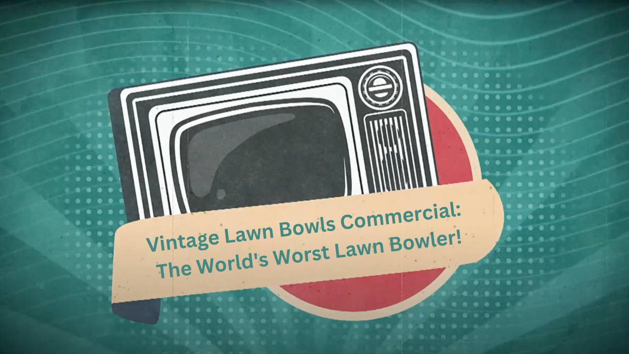 Vintage Lawn Bowls Commercial: The World's Worst Lawn Bowler! - Lawn ...